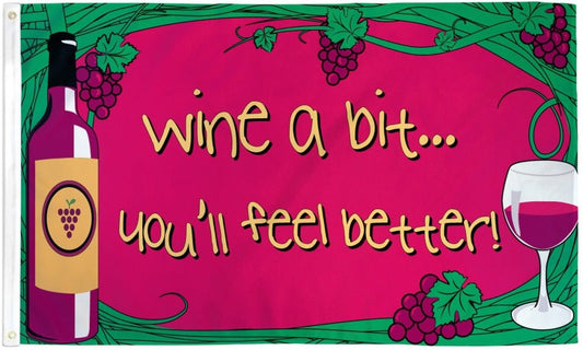 Wine A Bit Flag 3x5ft Poly | Flags Importer | Novelty House Flag